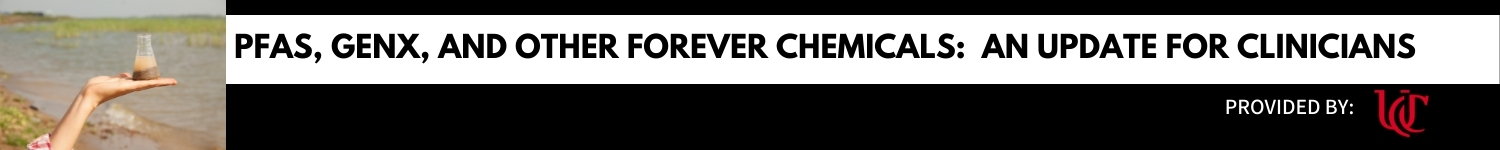 PFAS, GenX, and Other Forever Chemicals: An Update for Clinicians ...